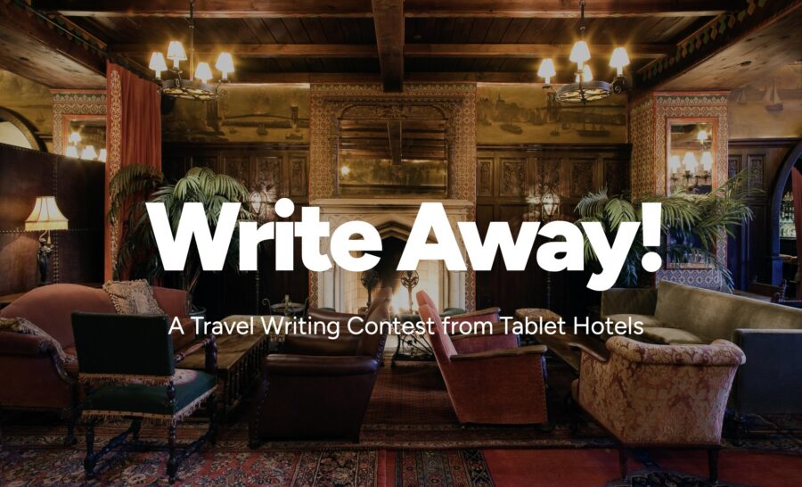 Write Away — A Travel Writing Contest from Tablet Hotels